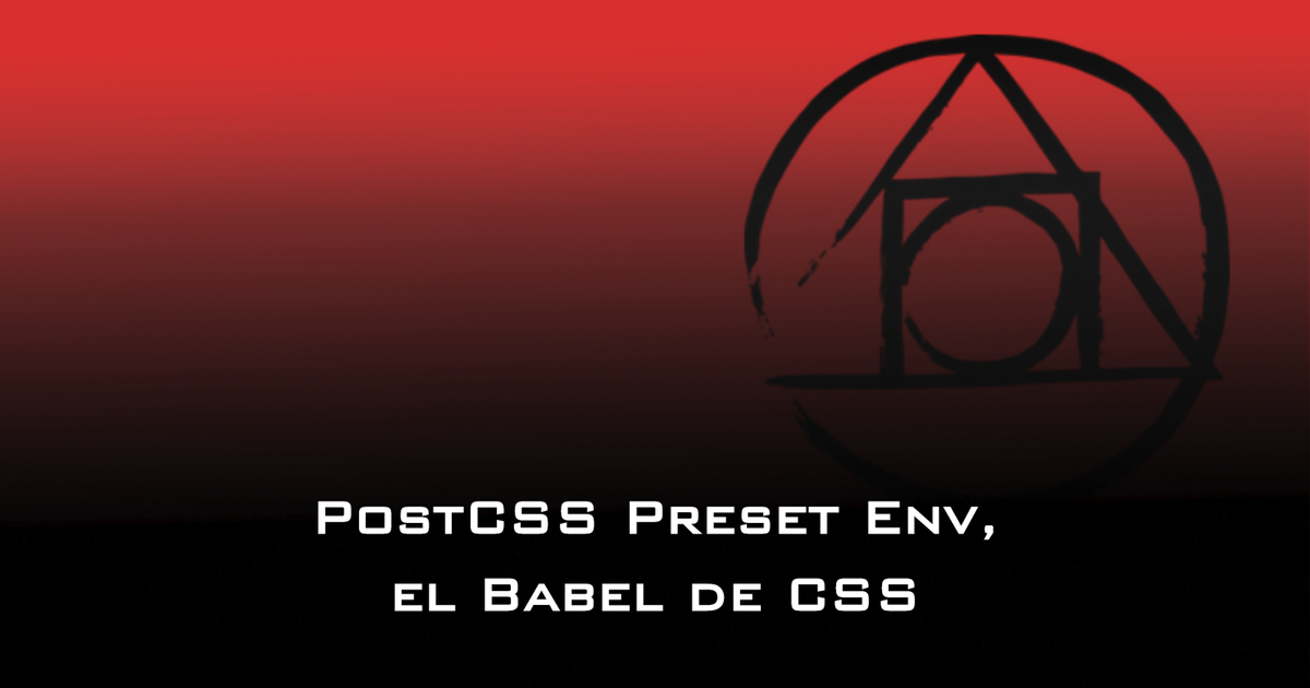 POSTCSS: el babel de CSS【2020】| Software Crafters POSTCSS: el babel de CSS【2020】| Software Crafters